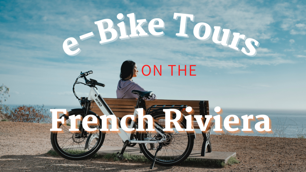 Discover the French Riviera with e-Bike Tours - What To Do Riviera